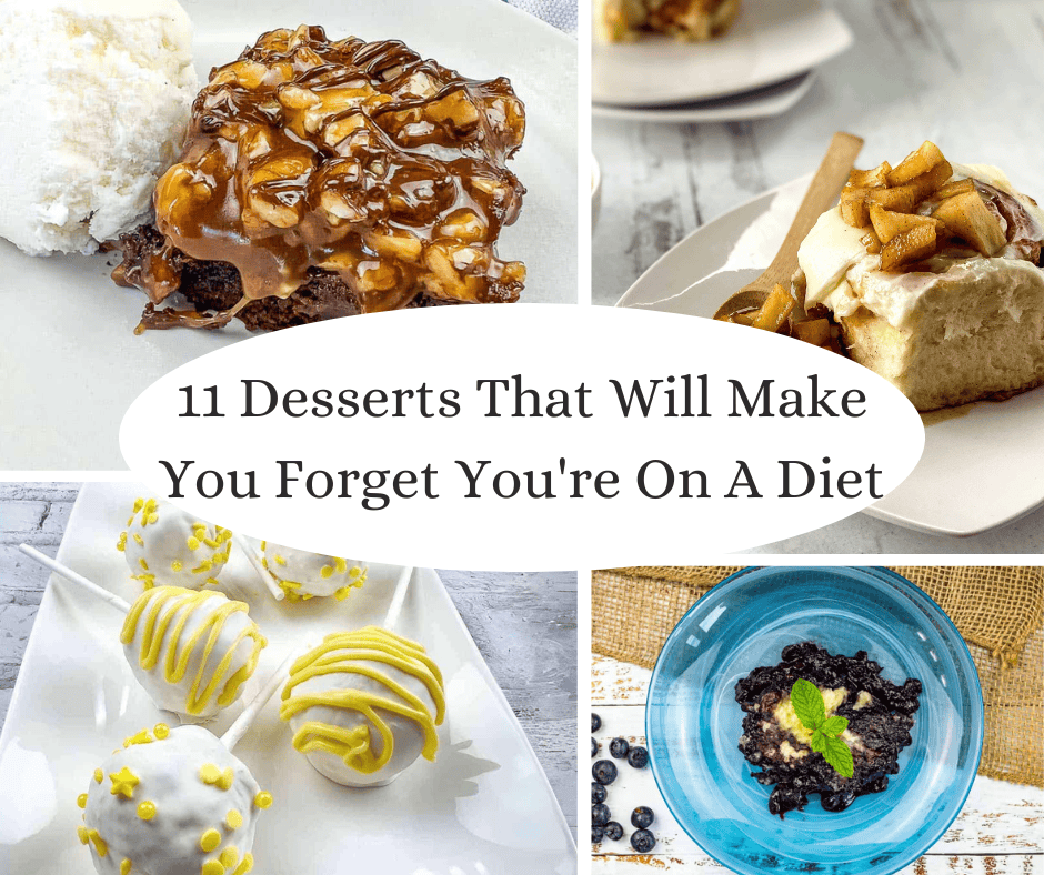11 Desserts That Will Make You Forget You're On A Diet - Cook What You ...